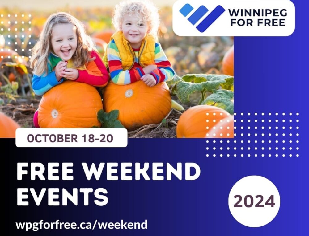 10+ Free Winnipeg Weekend Events and Activities October 25-27*